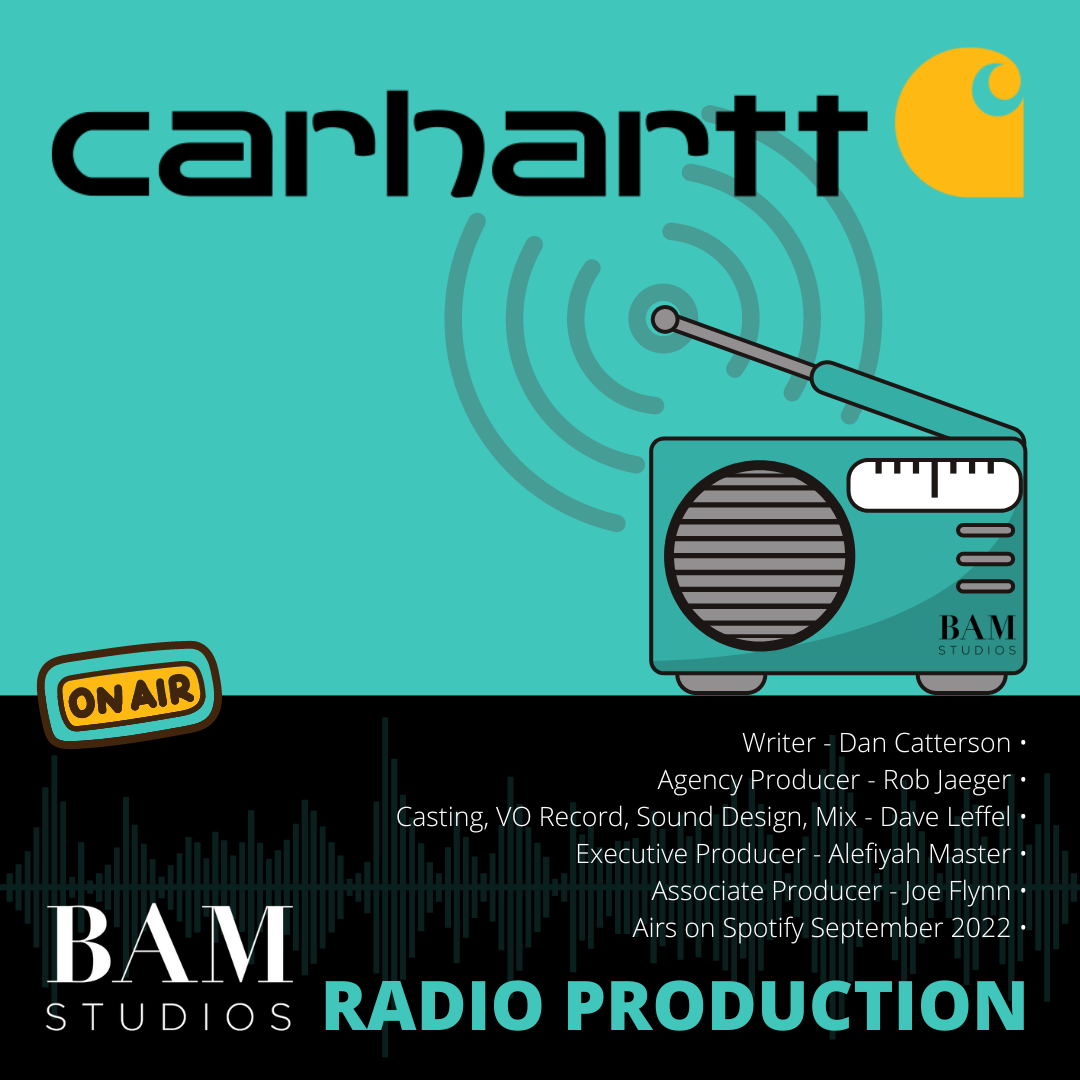 Another Carhartt radio project produced by BAM! - BAM Studios