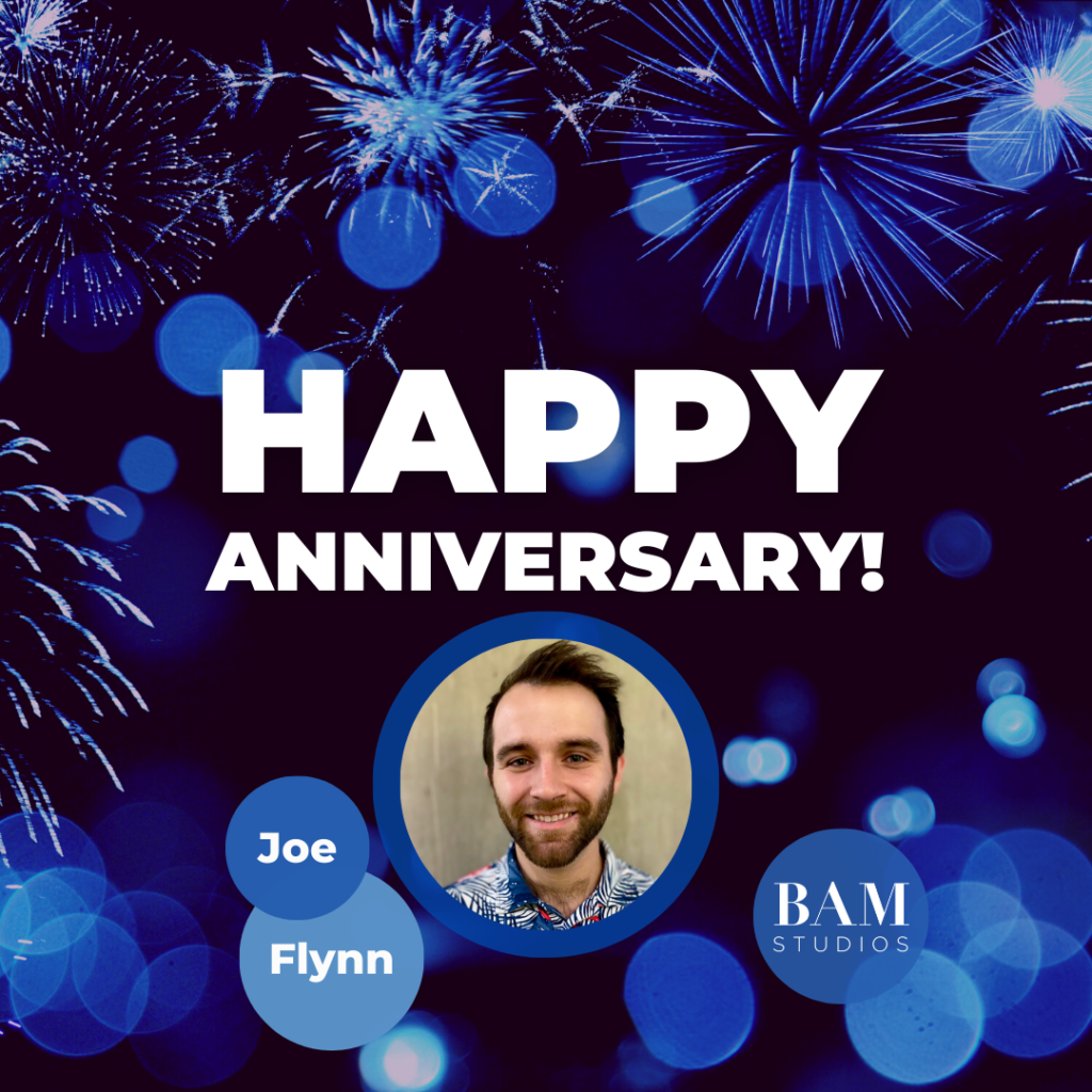 Happy BAM anniversary to Joe Flynn! - BAM Studios