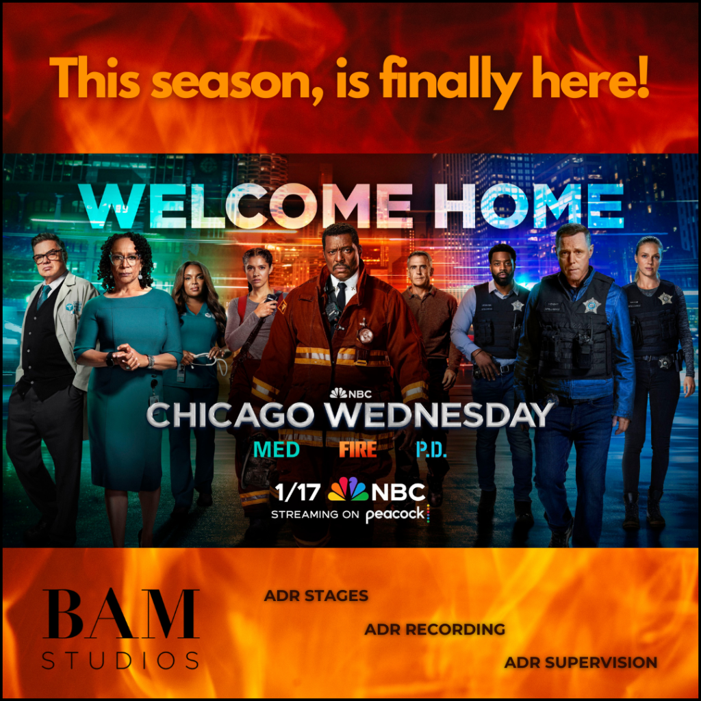 BAM's ADR for One Chicago season premieres Tomorrow! - BAM Studios